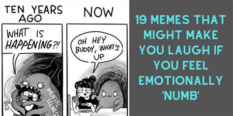 19 Memes That Might Make You Laugh If You Feel Emotionally Numb