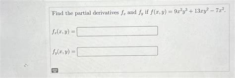 Solved Find The Partial Derivatives Fx And Fy If