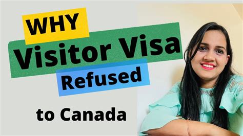 Reasons Of Rejection Visitor Visa To Canada Visitor Visa To Canada