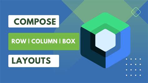 jetpack compose layouts what are columns and rows layouts for ui my