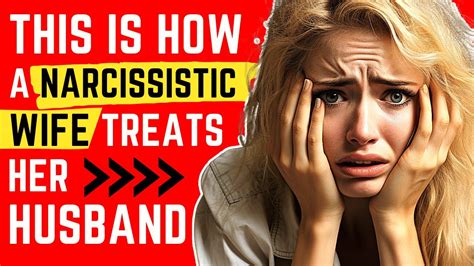 Narcissistic Wife 15 Ways A Narcissistic Wife Treats Her Husband