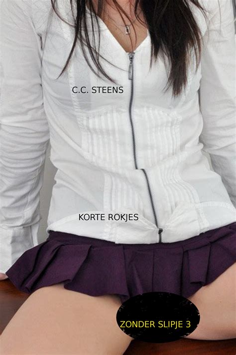 Korte Rokjes Zonder Slipje 3 By C C Steens Goodreads