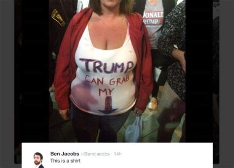 people are losing it over a woman whose shirt says trump can grab her