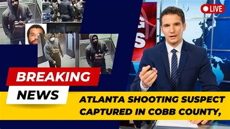 Atlanta Shooting Atlanta Mass Shooting Suspect In Custody After