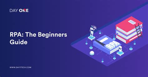 a beginner s guide to robotic process automation day one ai