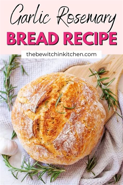 Easy Artisan Garlic Rosemary Bread The Bewitchin Kitchen Recipe In
