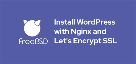 how to install wordpress with nginx on freebsd musa amin