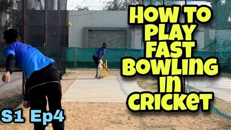 How To Play Fast Bowling In Cricket How To Judge Line And Length Of