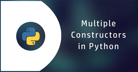 how to implement multiple constructors for class in python yourblogcoach