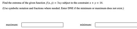 Solved Find The Extrema Of The Given Function F X Y 3xy