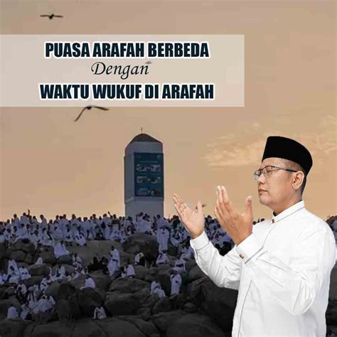 Puasa Arafah Berbeda Dengan Waktu Wukuf Di Arafah Cholil Nafis