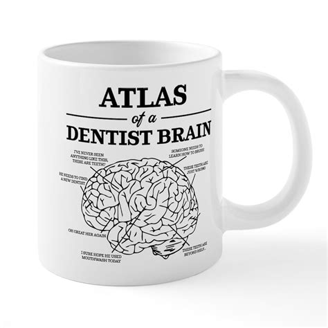 Cafepress Atlas Of A Dentist Brain 20 Oz White Ceramic Mega Mug