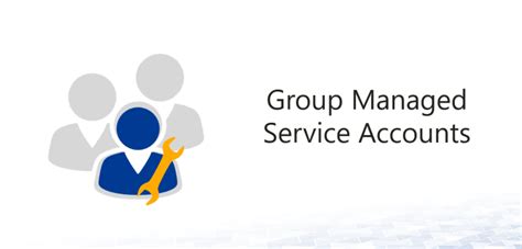 group managed service accounts active directory faq