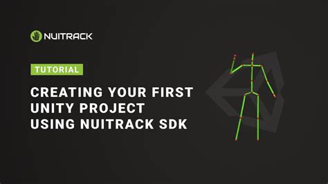 nuitrack video tutorial 1 creating your first unity project using