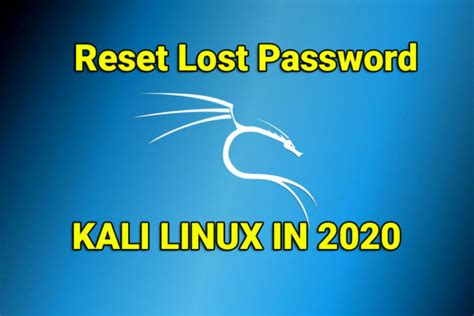 how to reset lost password of kali linux 2021 step by step