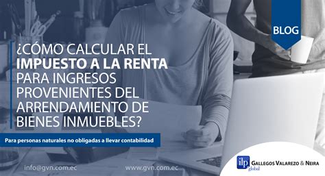 ¿cómo Calcular El Impuesto A La Renta Para Ingresos Provenientes Del