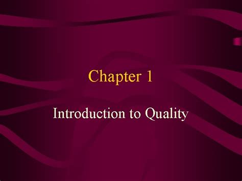 Chapter 1 Introduction To Quality Modern Importance Of