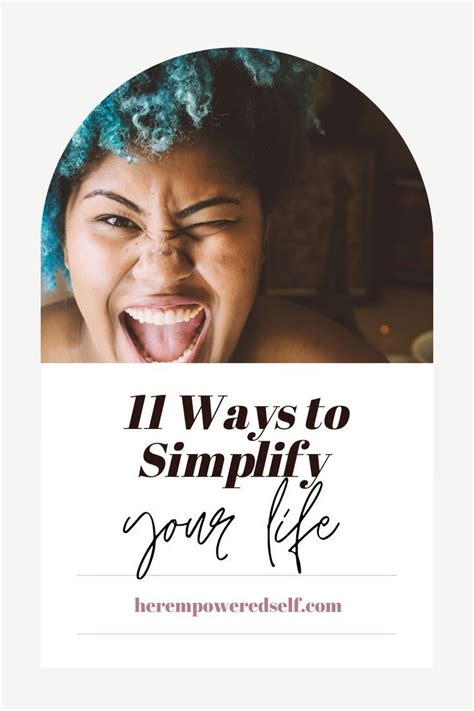 A Woman With Her Mouth Open And The Words 11 Ways To Simplily Your Life