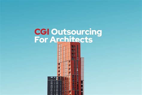 Cgi Outsourcing How It Helps Architectural Firms Save Money