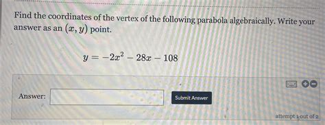[answered] Find The Coordinates Of The Vertex Of The Following Parabola