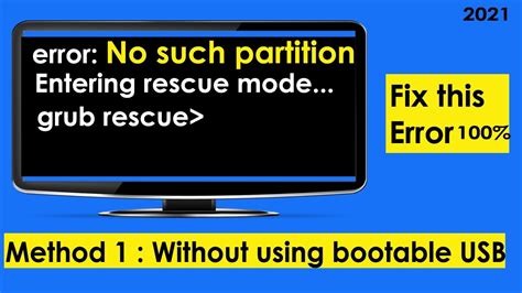 how to fix grub rescue error no such partition error method1 without