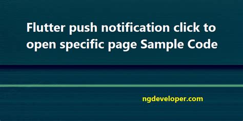 flutter push notification click to open specific page