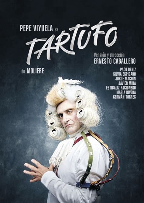 Un Tartufo A Medida «tartufo De Molière Versión De Ernesto Caballero