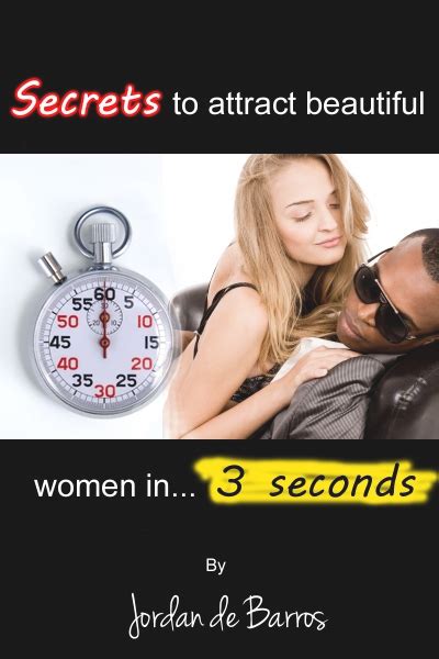 Download Ebook Free Secrets To Attract Beautiful Women In 3 Seconds By
