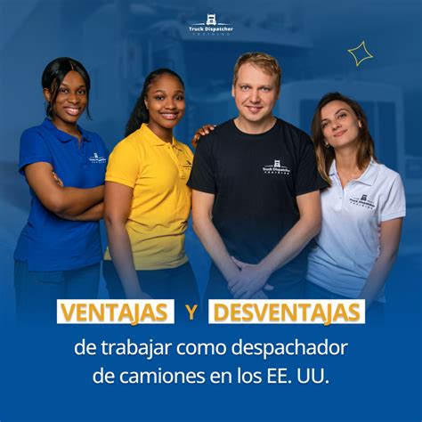 Ventajas Y Desventajas De Trabajar Como Despachador De Camiones En Los
