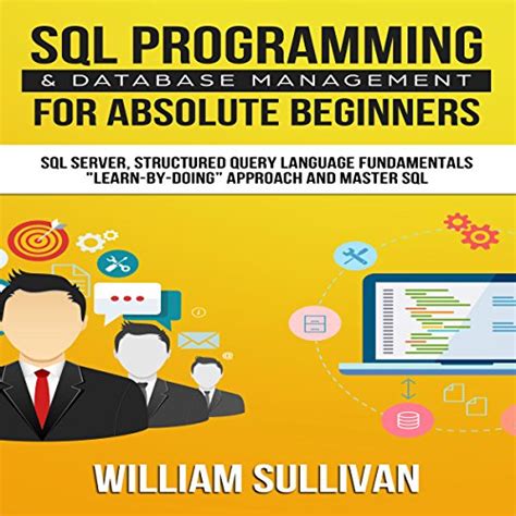 sql programming and database management for absolute beginners sql server