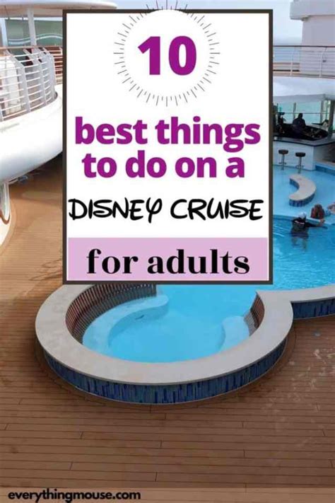Top 10 Things To Do On A Disney Cruise For Adults Everythingmouse