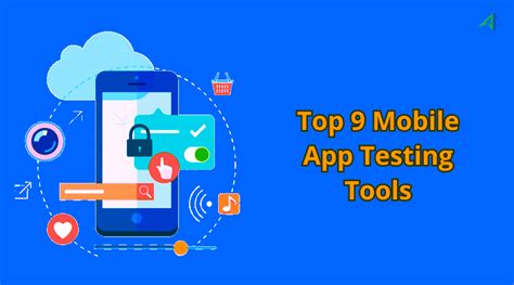 9 best mobile app testing tools for manual and automated app testing