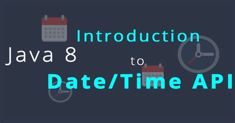 introduction to the date time api java 8 java dating learn to code
