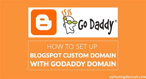 how to setup custom domain on blogger using domain from godaddy