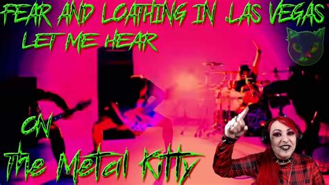 Fear And Loathing In Las Vegas Let Me Hear The Metal Kitty Reaction