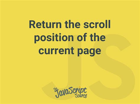 return the scroll position of the current page javascriptsource