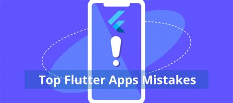 top flutter apps mistakes you should avoid