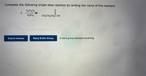 Solved Complete The Following Single Step Reaction By
