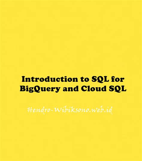introduction to sql for bigquery and cloud sql