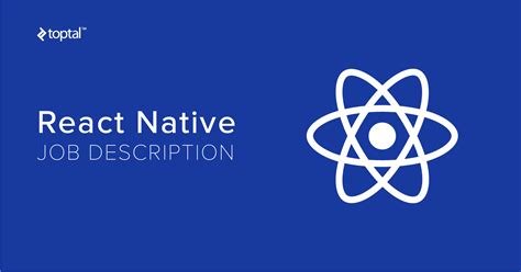react native developer job description template toptal®