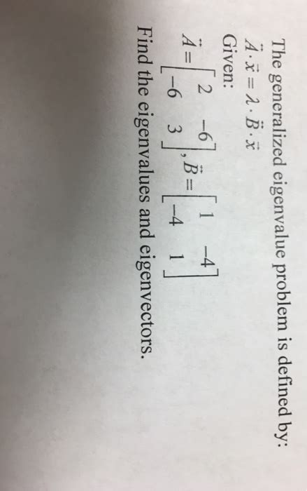 solved the generalized eigenvalue problem is defined by a