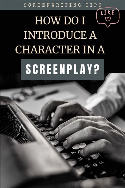 How To Introduce Characters In A Screenplay 5 Tips Artofit