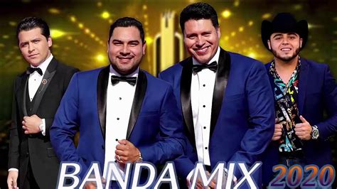 Bandas Romanticas Mix 2020 Lo Mas Nuevo Banda Ms La Adictiva La