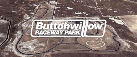buttonwillow another one of our favorite raceways what is your