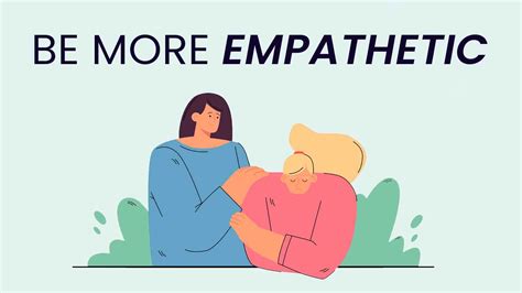 Develop Empathy Within You Make Me Better