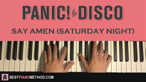 How To Play Panic At The Disco Say Amen Saturday Night Piano