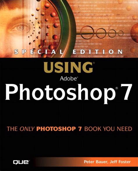 special edition using adobeÂ® photoshopÂ® 7 informit
