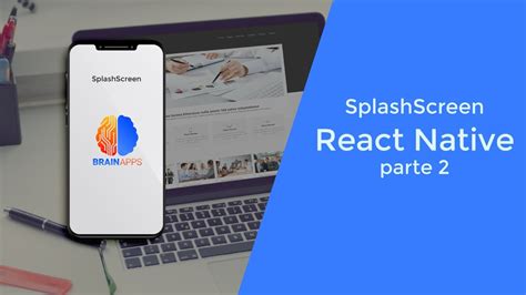 splash screen ⚡ react native en español parte 2 youtube