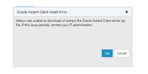 solved unable to resolve oracle instant client error issu alteryx