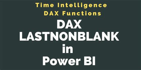 dax lastnonblank function power bi docs